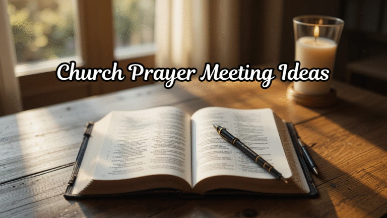 Church Prayer Meeting Ideas: Transformative Ways to Turn Your Gathering ...