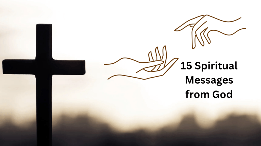 15 Spiritual Messages from God to Inspire Daily Living