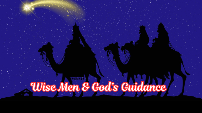 21 Powerful Lessons on Wise Men & God’s Guidance That Still Lead ...