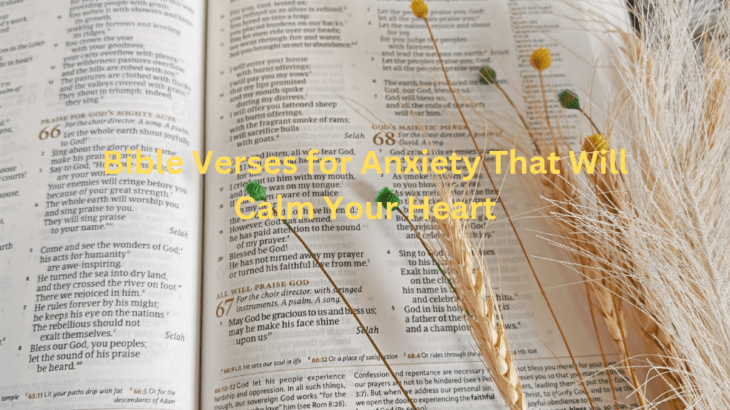 21 Powerful Bible Verses for Anxiety That Will Calm Your Heart and ...