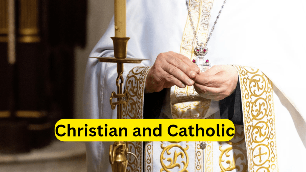 Christian and Catholic: Understanding Faith, Unity, and Spiritual Growth